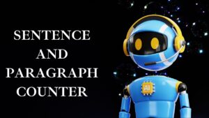 Sentence and Paragraph Counter: 100% Accurate