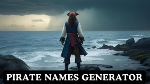 Pirate Names Generator & Ideas