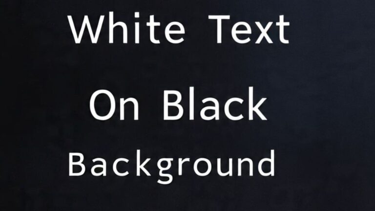 White Text On Black Background