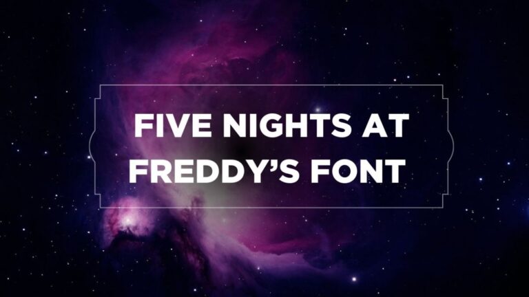 Five Nights at Freddy’s Font Generatorr (FREE Font Download)