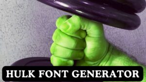 Hulk Font Generator (Free Download)