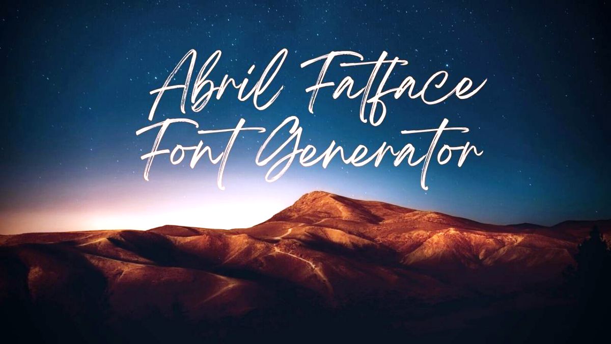 Abril Fatface Font Generator (Free Download)