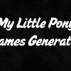 My Little Pony Names Generator