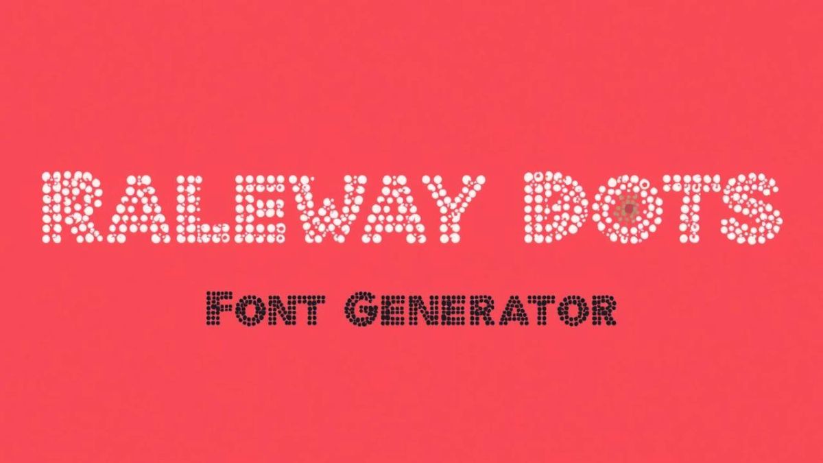 Raleway Dots Font Generator (Free Download)